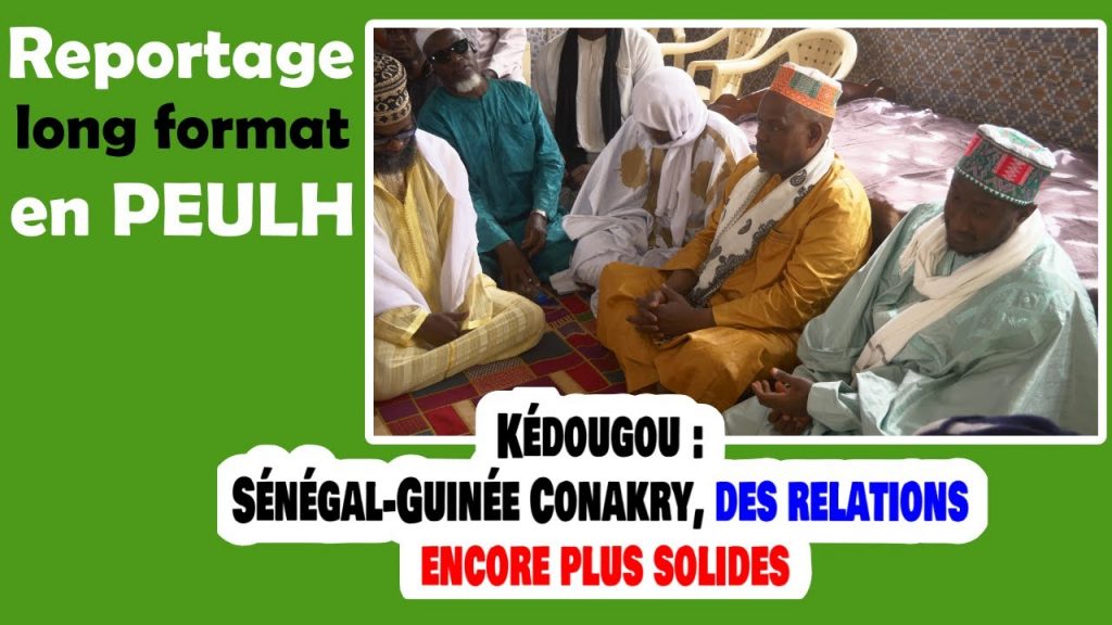 Kédougou : Sénégal-Guinée Conakry, des relations encore plus solides ...