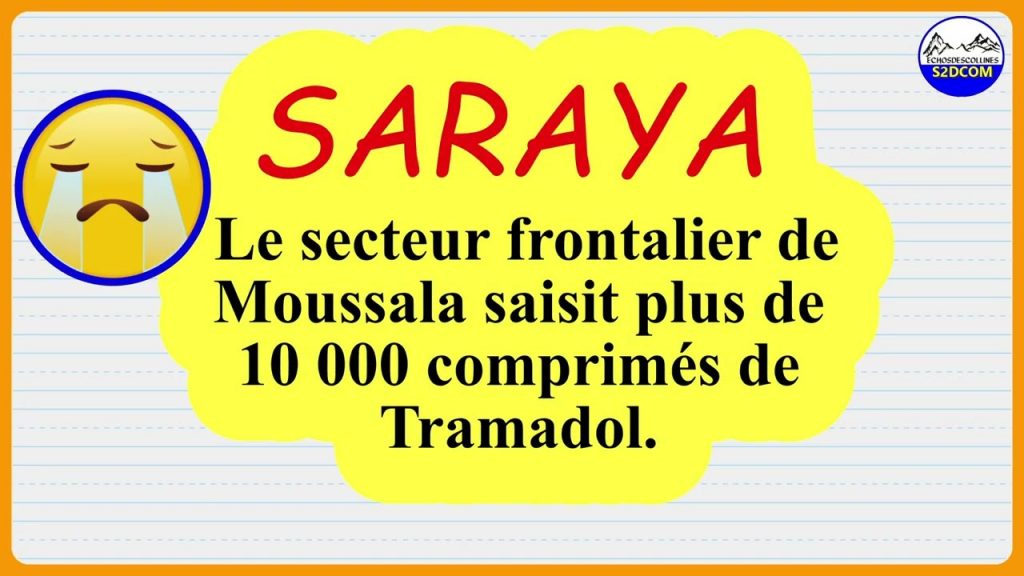 Saraya: Le secteur frontalier de Moussala saisit plus de 10 000 ...